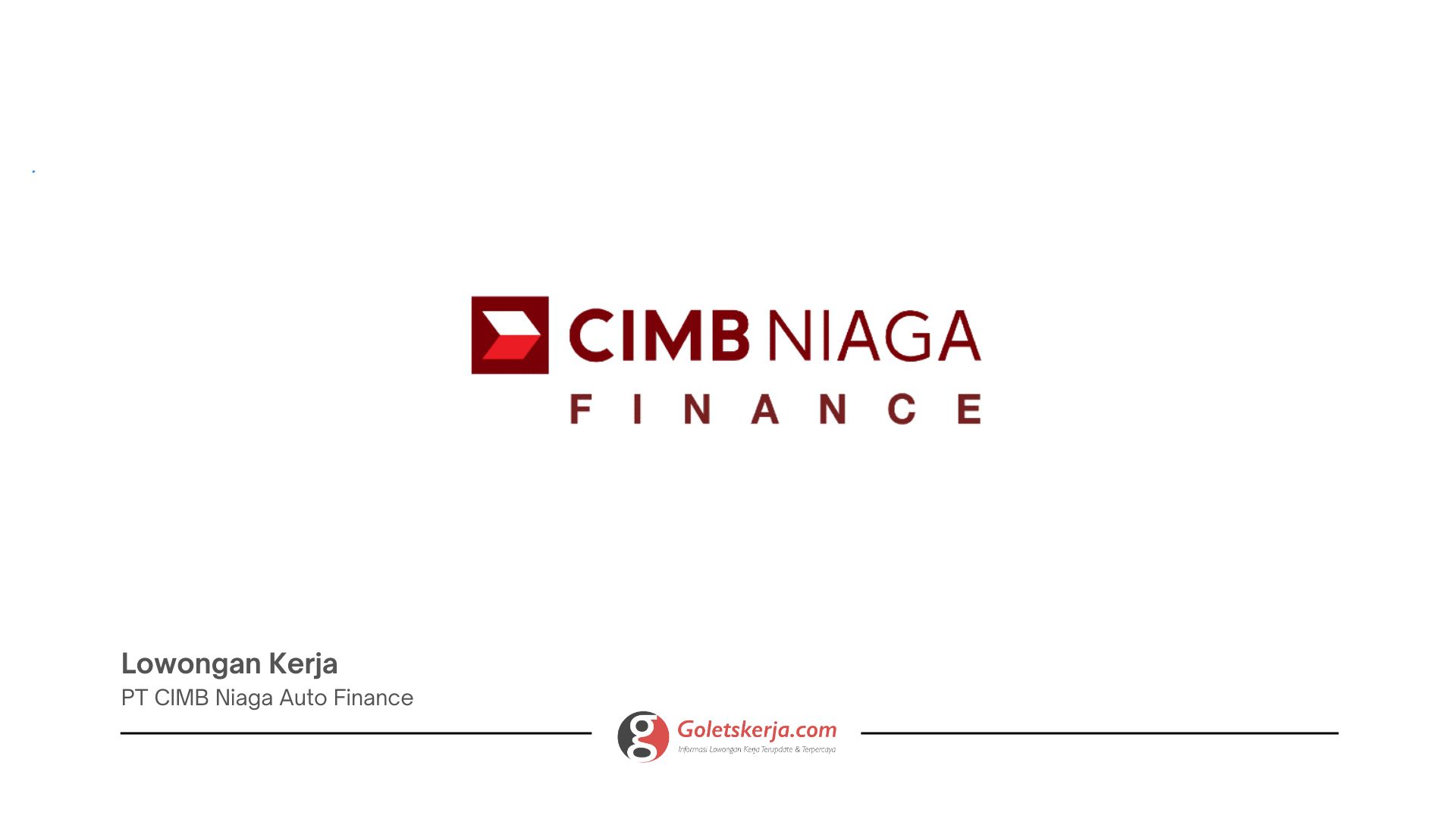 PT CIMB Niaga Auto Finance - Goletskerja.com