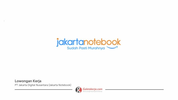 PT Jakarta Digital Nusantara (Jakarta Notebook) - Goletskerja.com