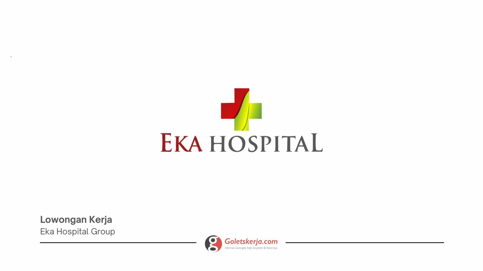 Rumah Sakit Eka Hospital - Goletskerja.com