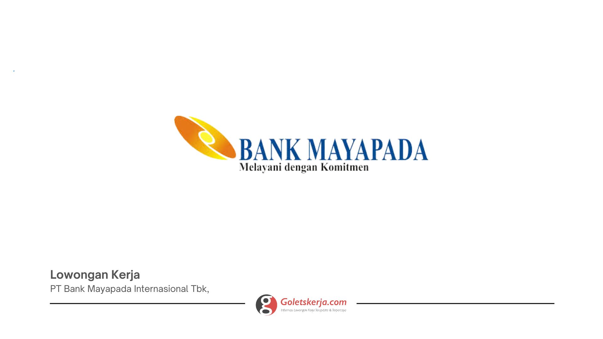 PT Bank Mayapada Internasional Tbk, - Goletskerja.com
