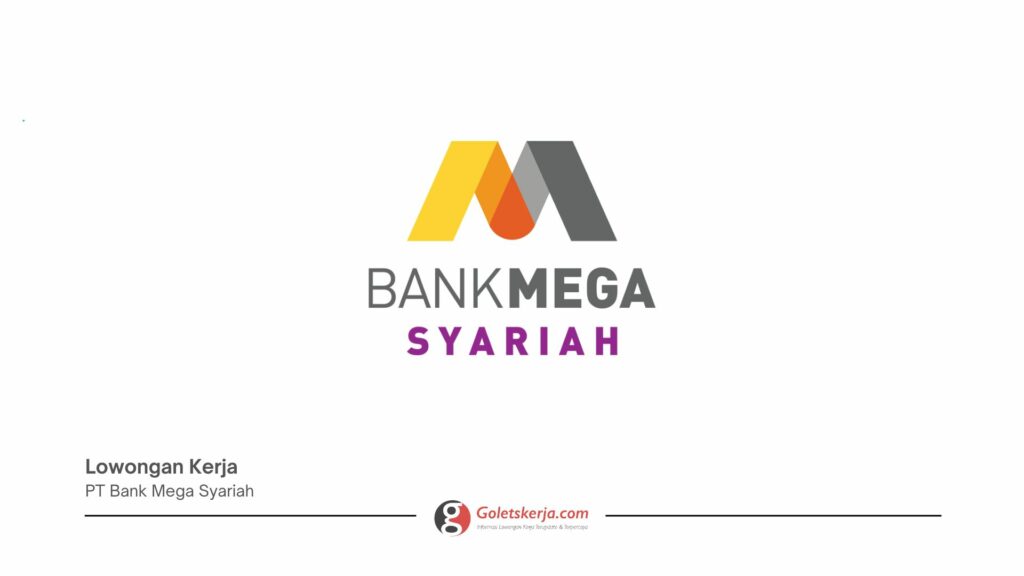 PT Bank Mega Syariah - Goletskerja.com