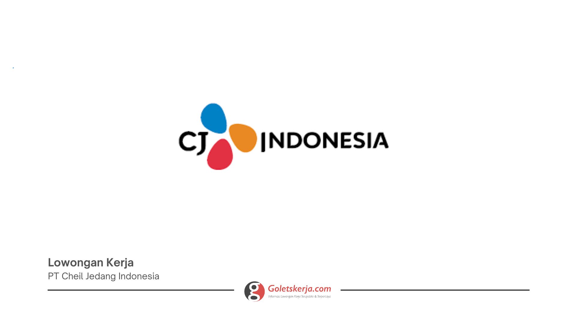 PT Cheil Jedang Indonesia - Goletskerja.com