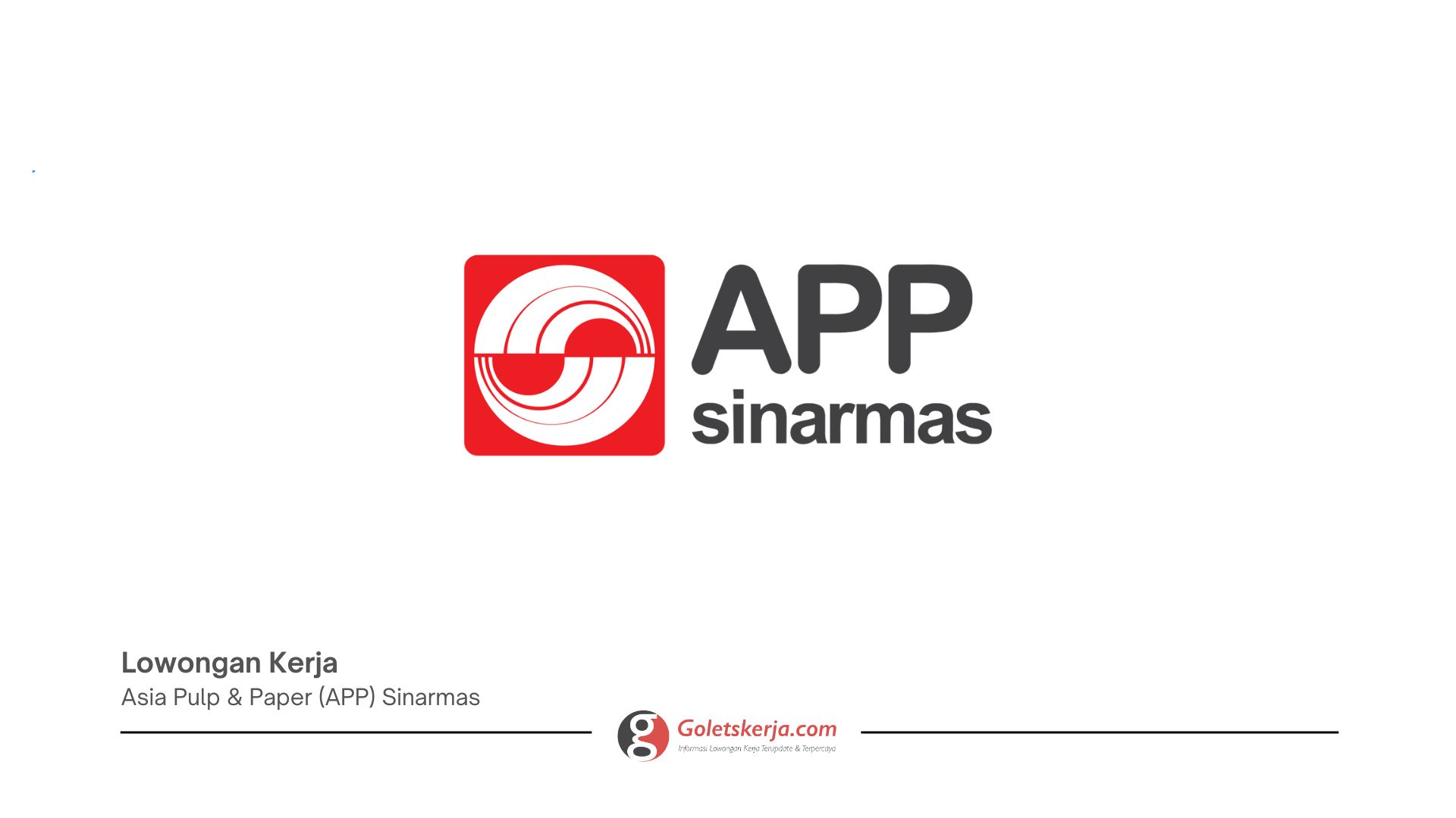 Asia Pulp & Paper (APP) Sinarmas - Goletskerja.com