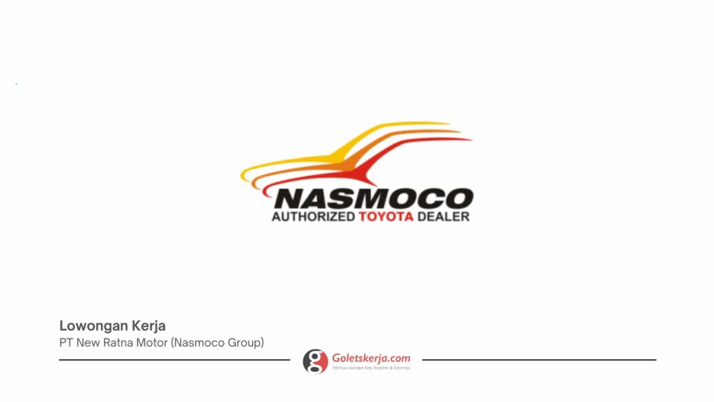 PT New Ratna Motor (Nasmoco Group) - Goletskerja.com