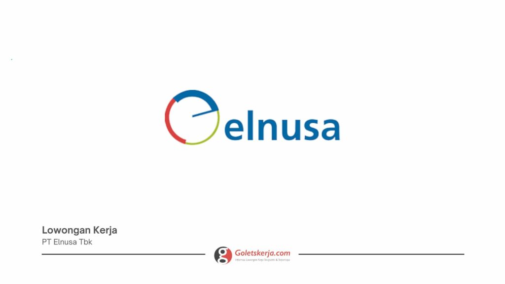 PT Elnusa Tbk - Goletskerja.com