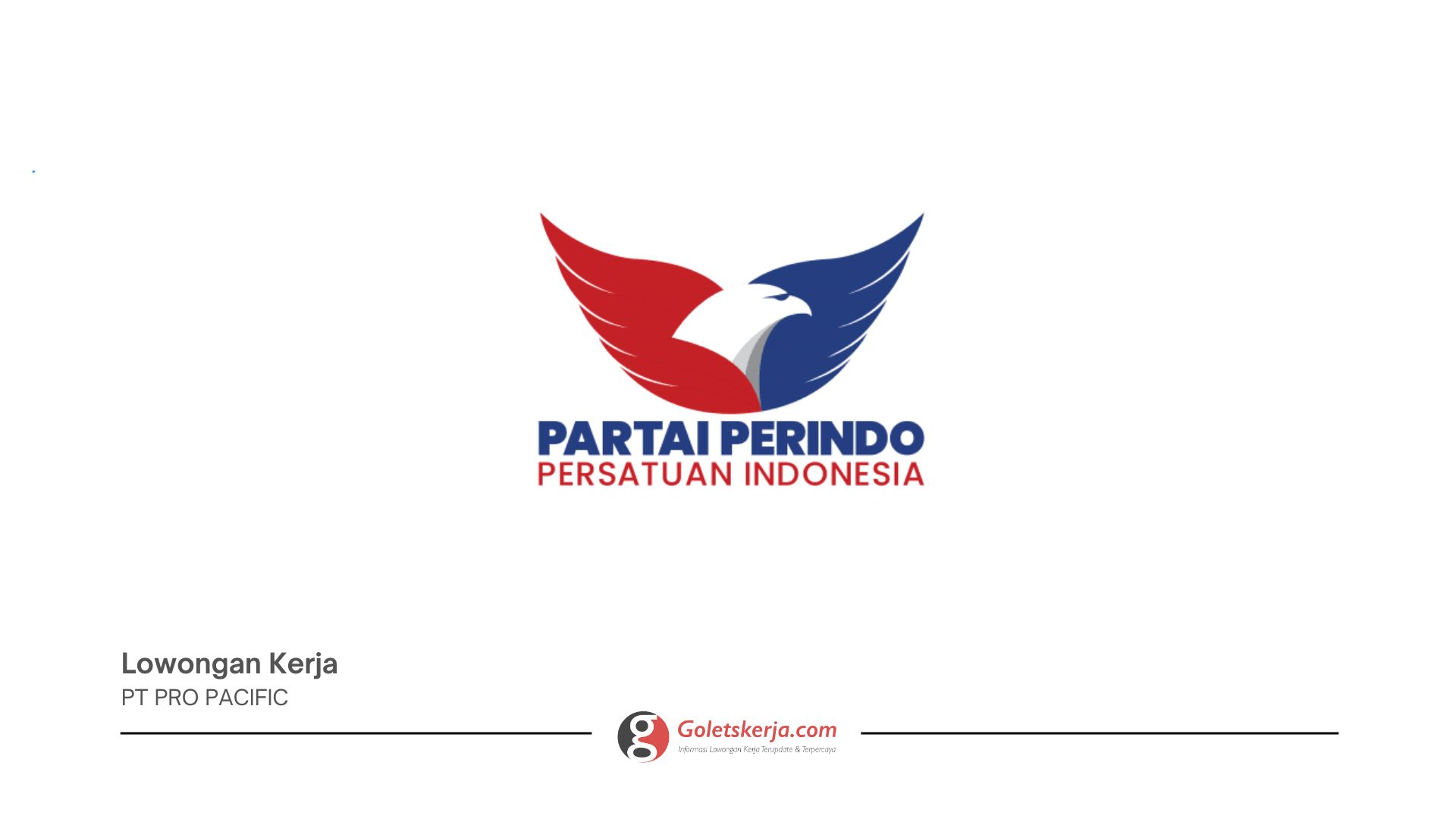 Partai Persatuan Indonesia (Partai PERINDO) April 2025 - Goletskerja.com