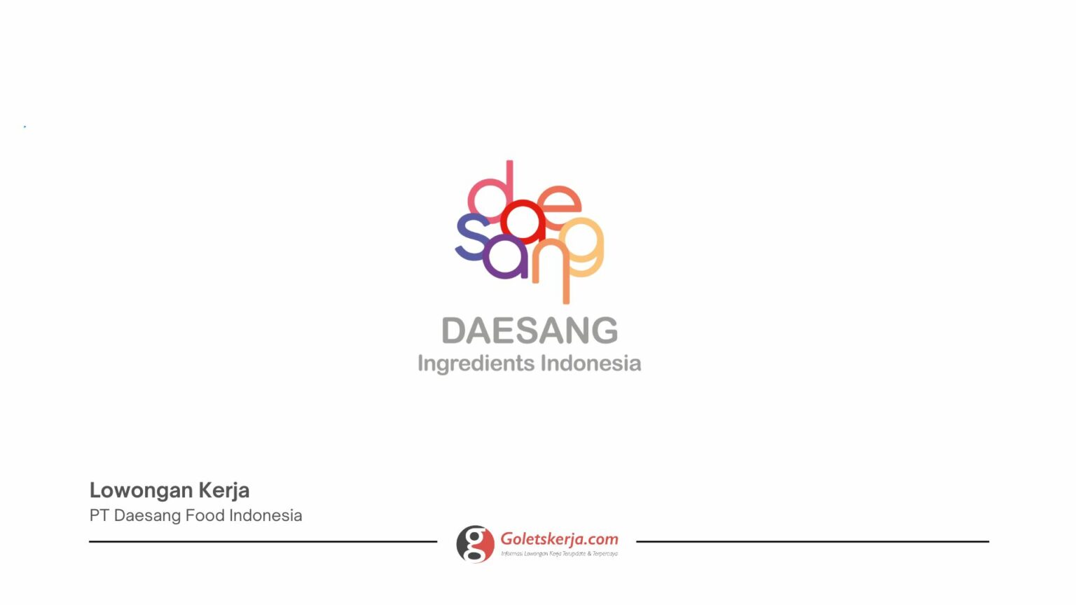 PT Daesang Food Indonesia - Goletskerja.com