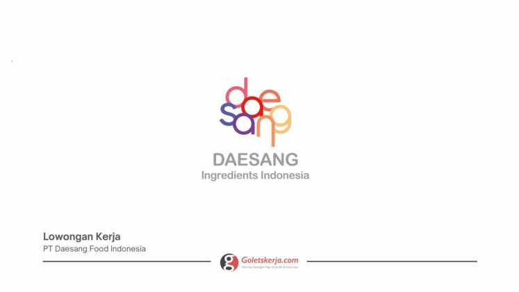 PT Daesang Food Indonesia - Goletskerja.com