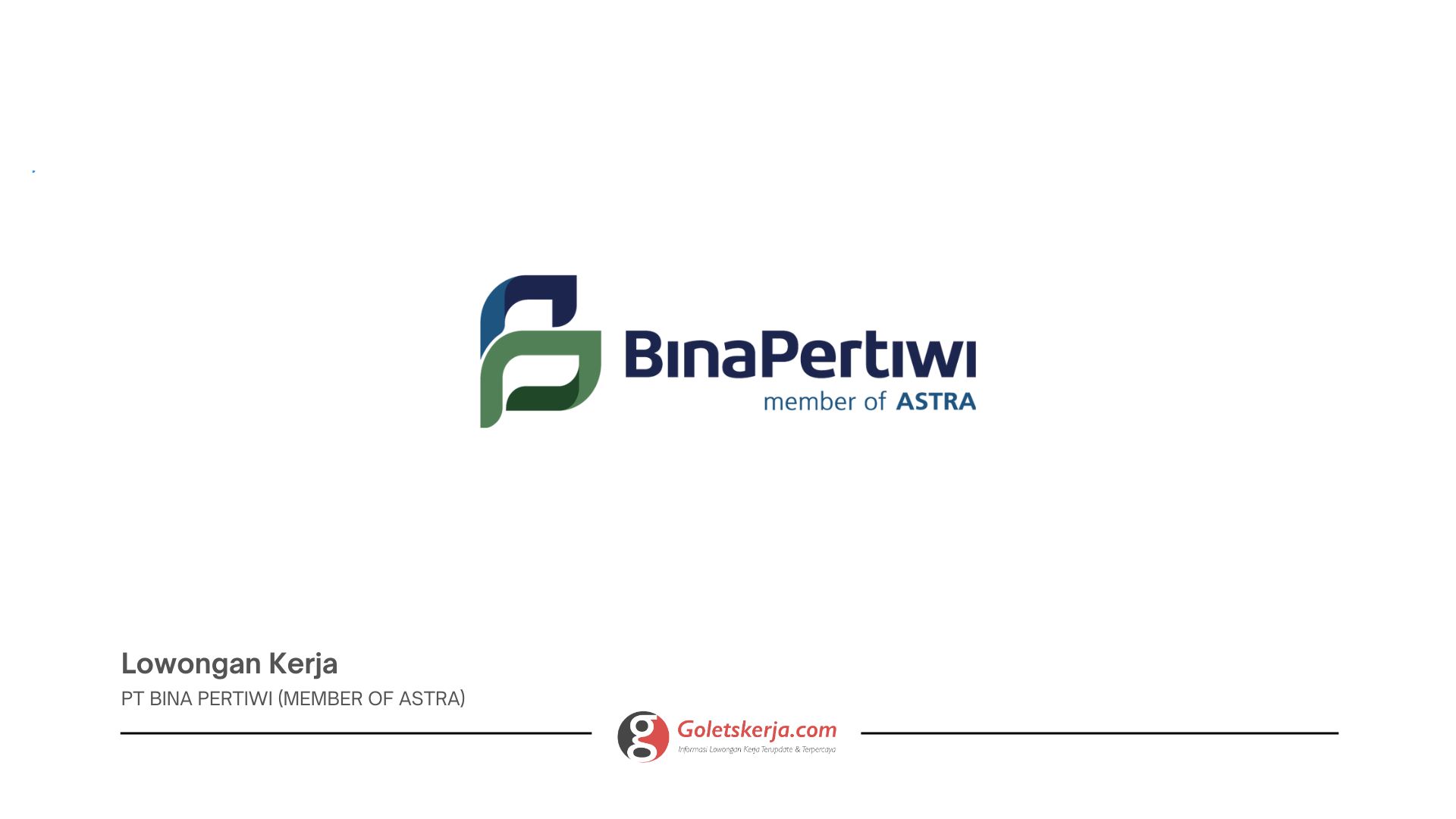 PT Bina Pertiwi (Member of ASTRA) - Goletskerja.com