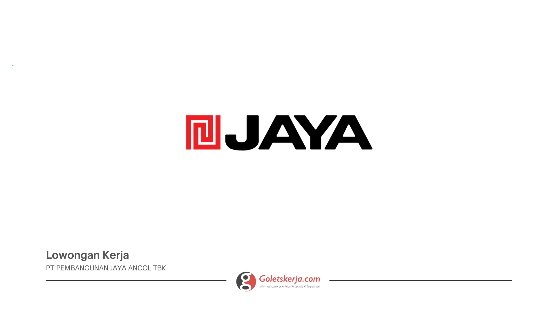 PT Pembangunan Jaya Ancol Tbk - Goletskerja.com