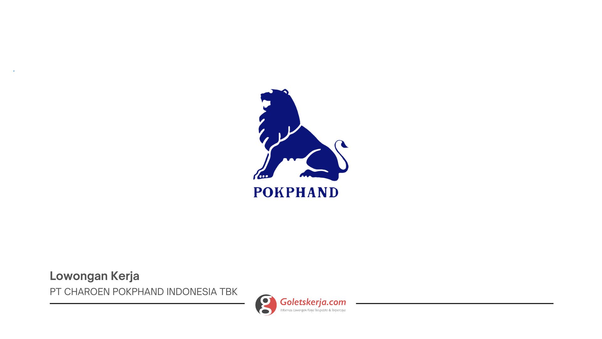 PT Charoen Pokphand Indonesia Tbk - Goletskerja.com