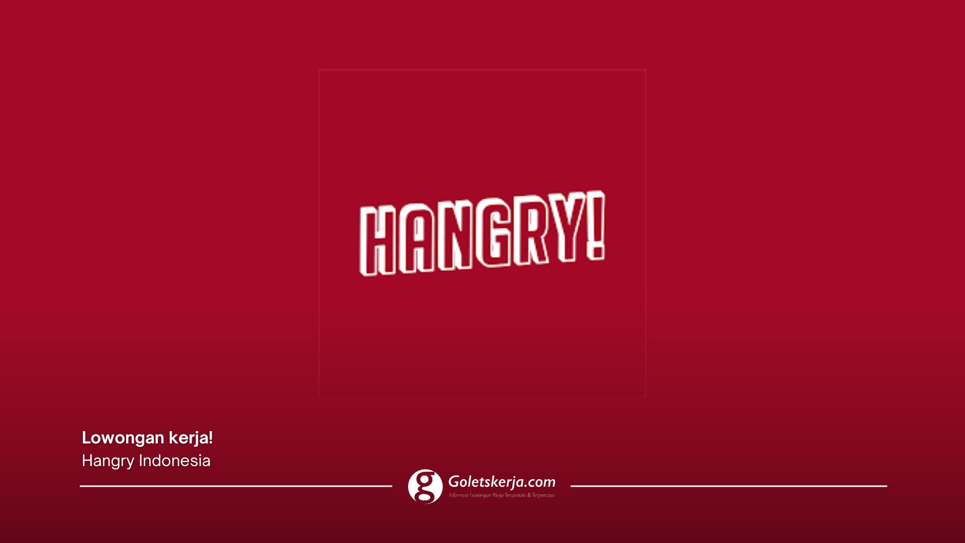 Hangry Indonesia - Goletskerja.com