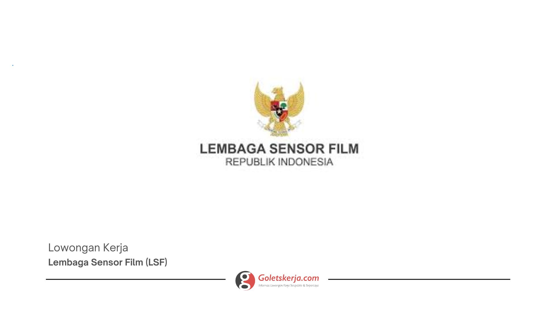 Lembaga Sensor Film (LSF) - Goletskerja.com