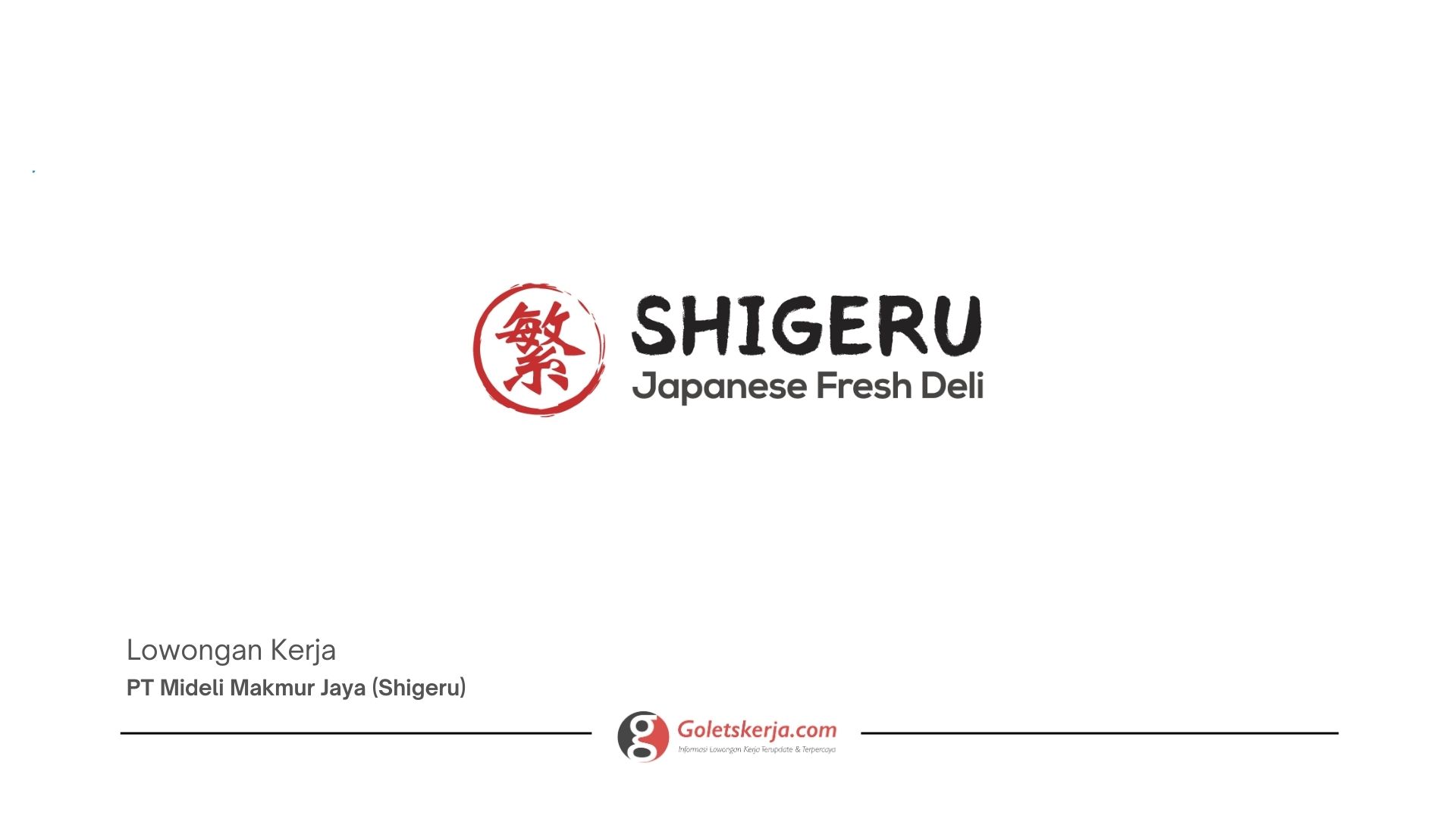 Shigeru - PT Mideli Makmur Jaya - Goletskerja.com