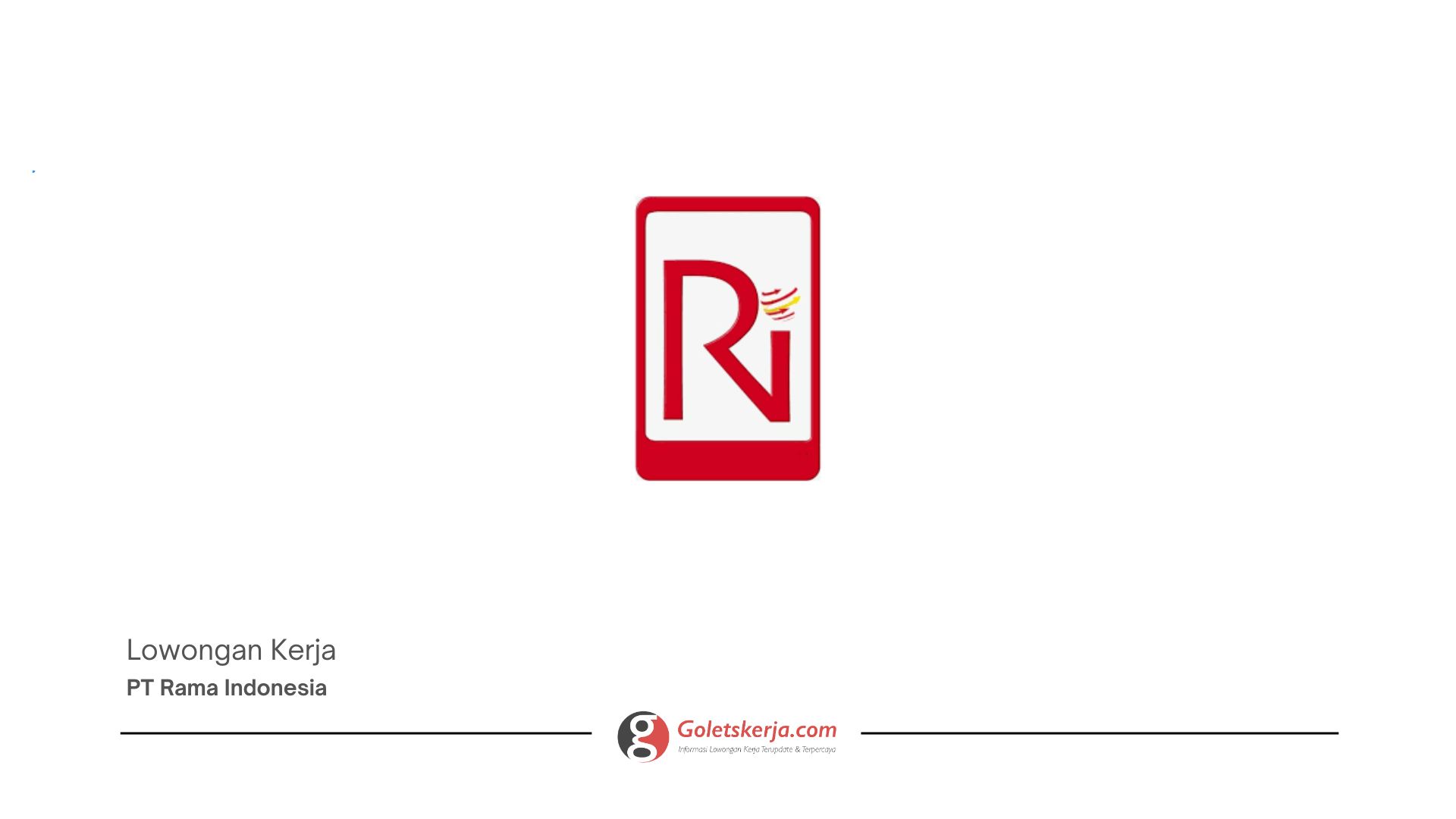 PT Rama Indonesia - Goletskerja.com